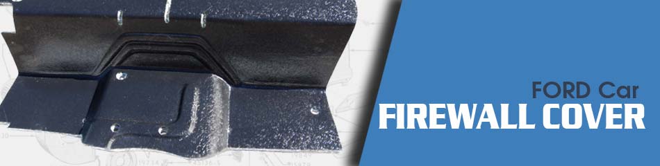 Firewall Cover Dennis Carpenter Ford Restoration Parts for Trucks ...